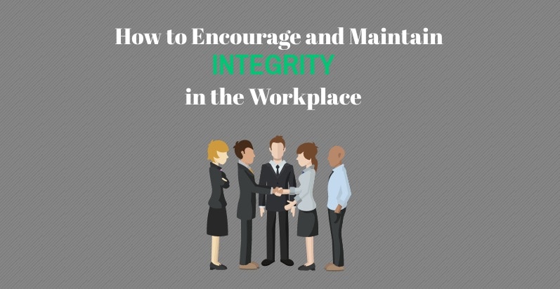 Why integrity in the workplace is so important Roubler Australia Blog Why integrity in the workplace is so important Roubler Australia Blog